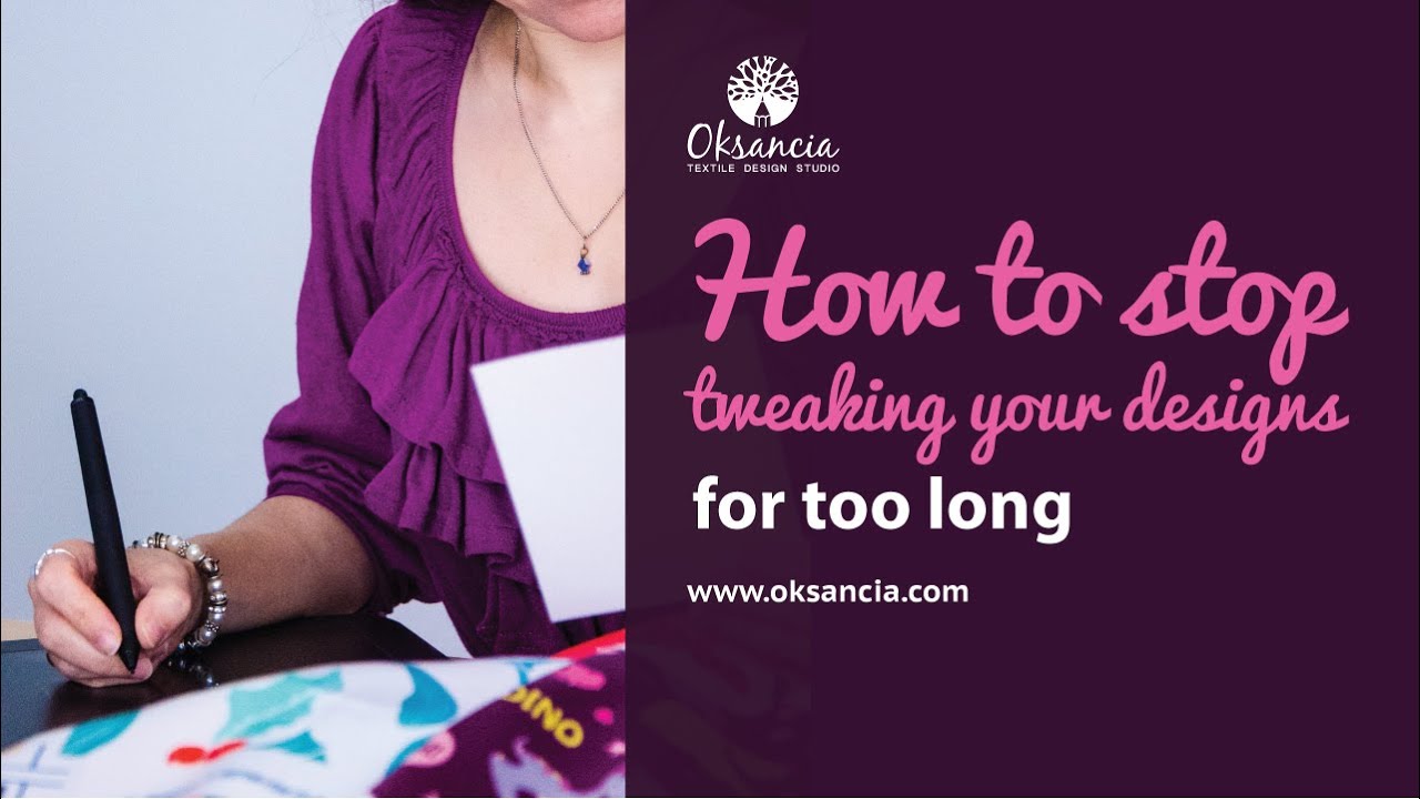 How to stop tweaking your designs for too long and complete your ...