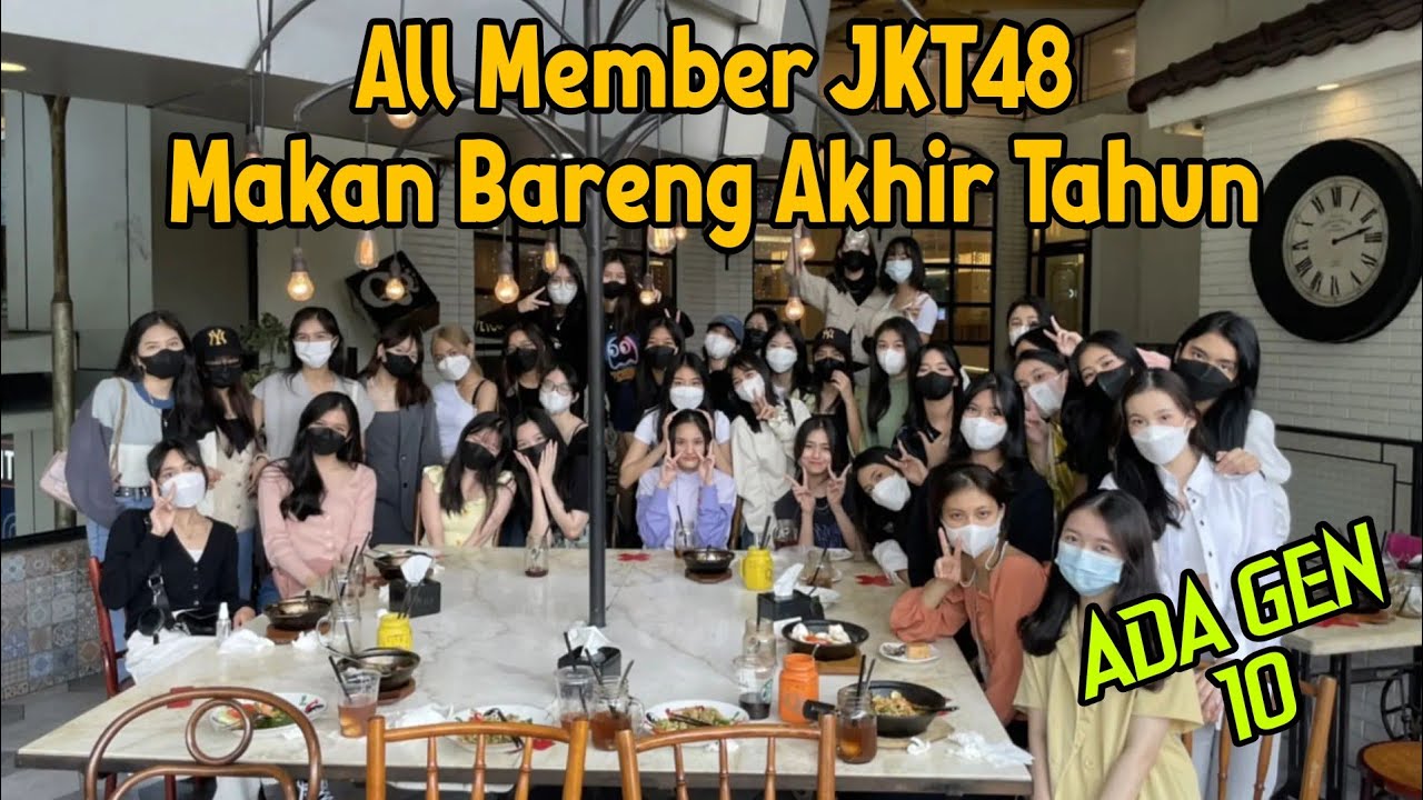 All Member JKT48 Makan Bareng, Ada Gen 10 Juga (29 Desember 2021) - YouTube