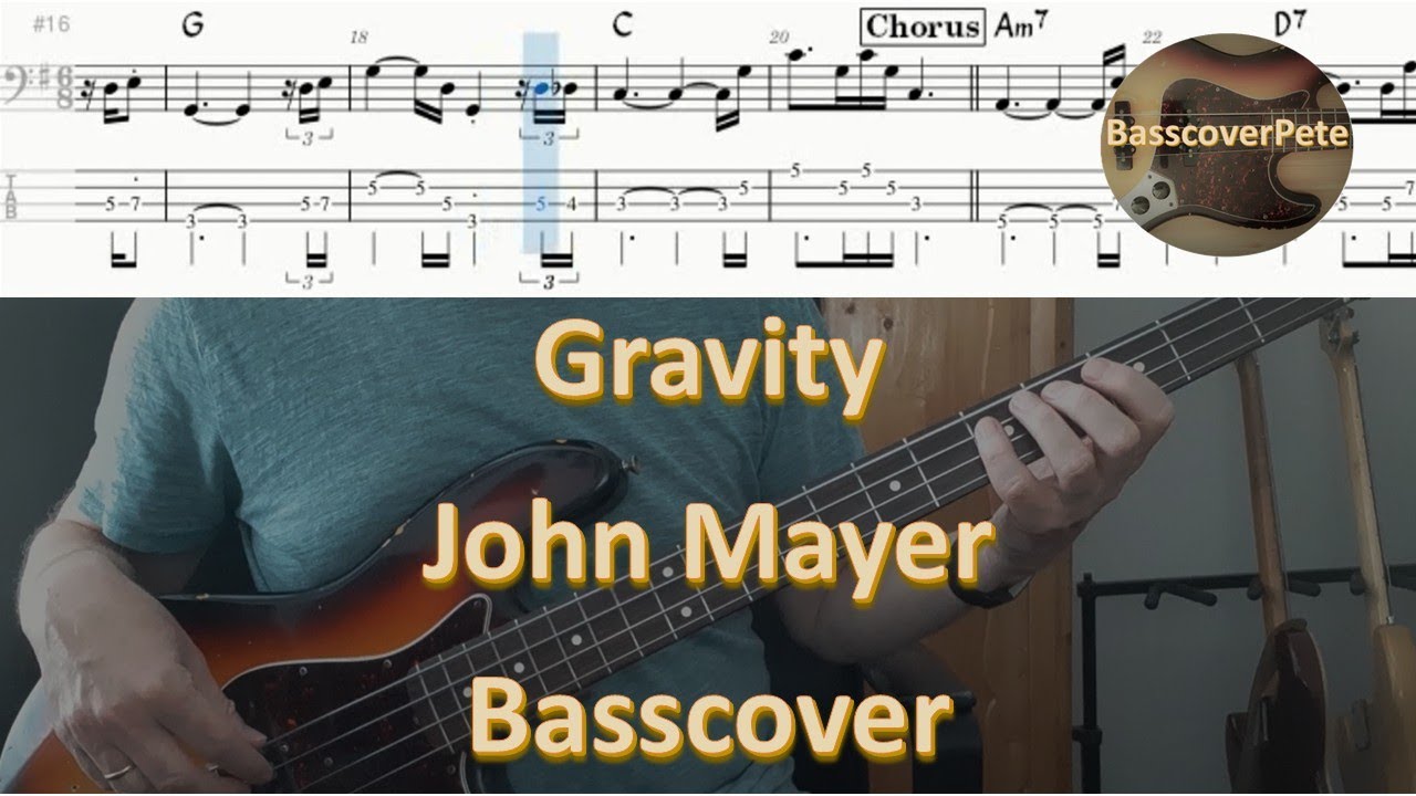 John Mayer Gravity. Bass Cover Score Tabs Chords Transcription. Bass ...