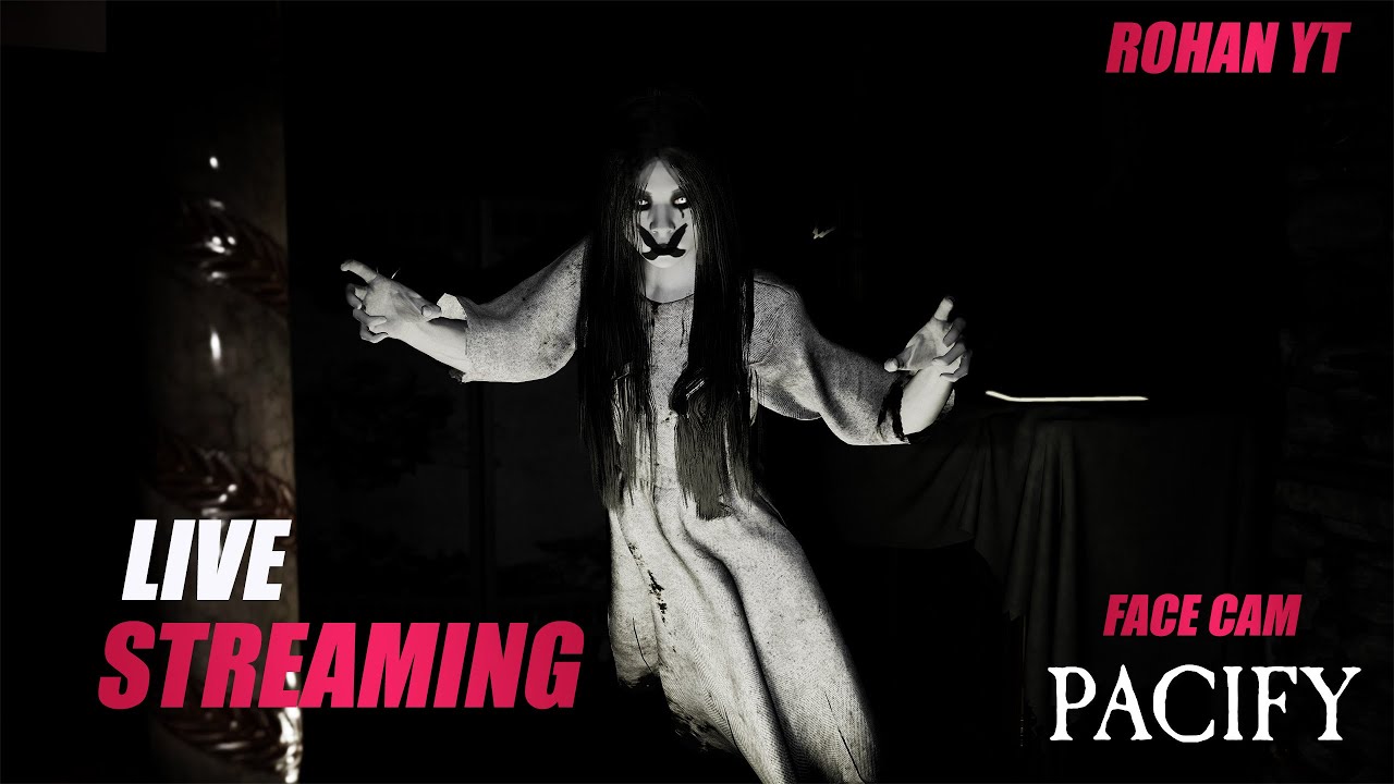 Pacify Playing for First Time FACE CAM LIVE STREAMING Leets Goooo ...