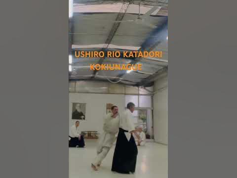 AIKIDO- USHIRO RIO KATA DORI KOKIUNAGUE - Jorge Riva - YouTube