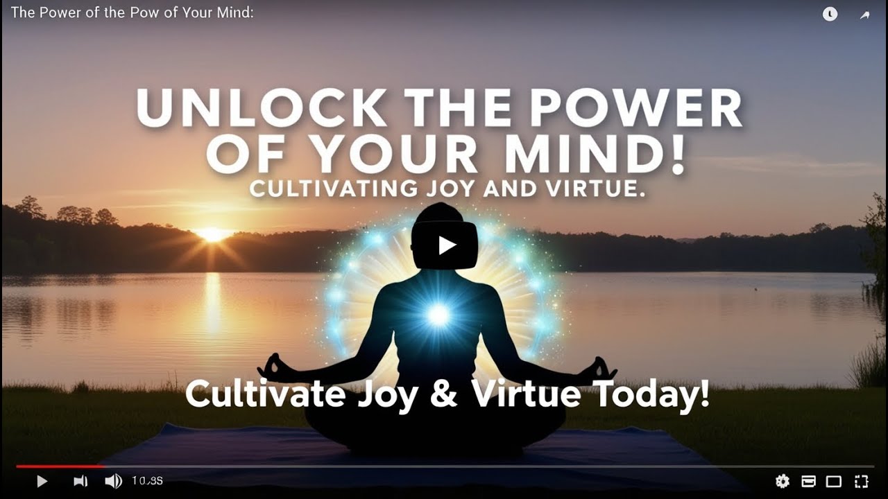 "The Power of the Mind: Cultivating Joy and Virtue" - YouTube