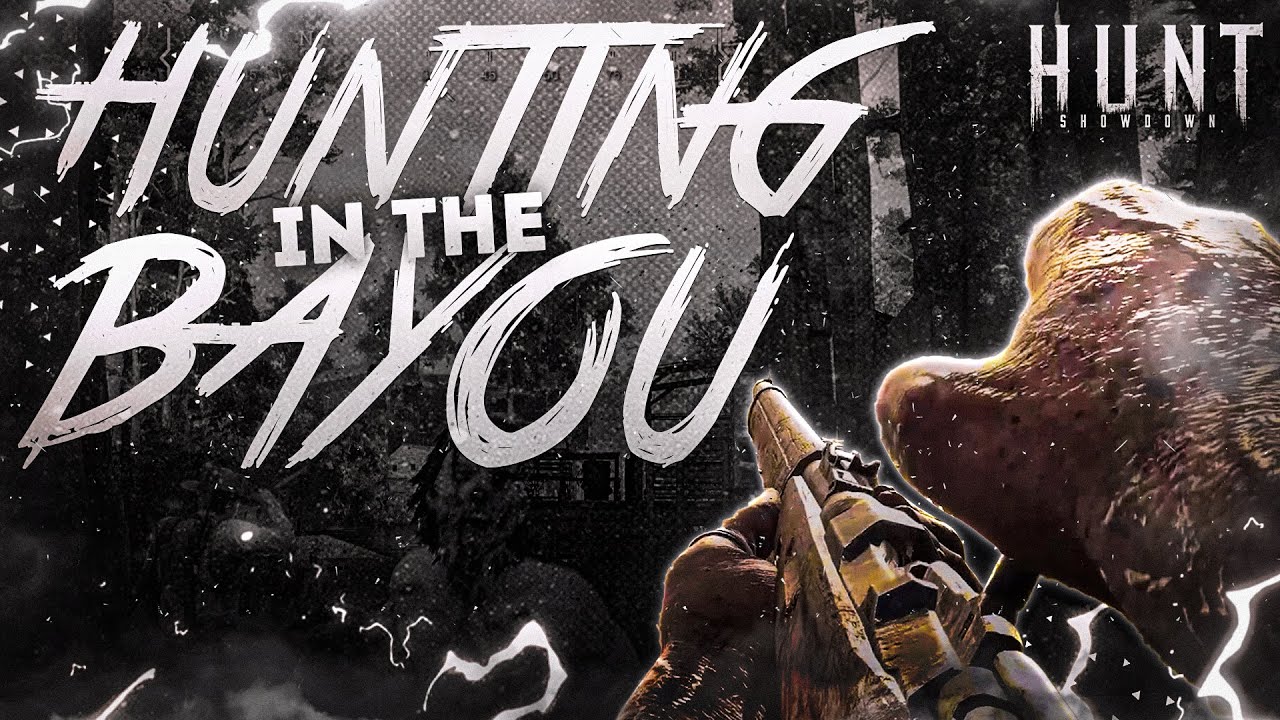 BEST HUNT PLAYER?! HUNTING IN THE BAYOU | Hunt: Showdown - YouTube