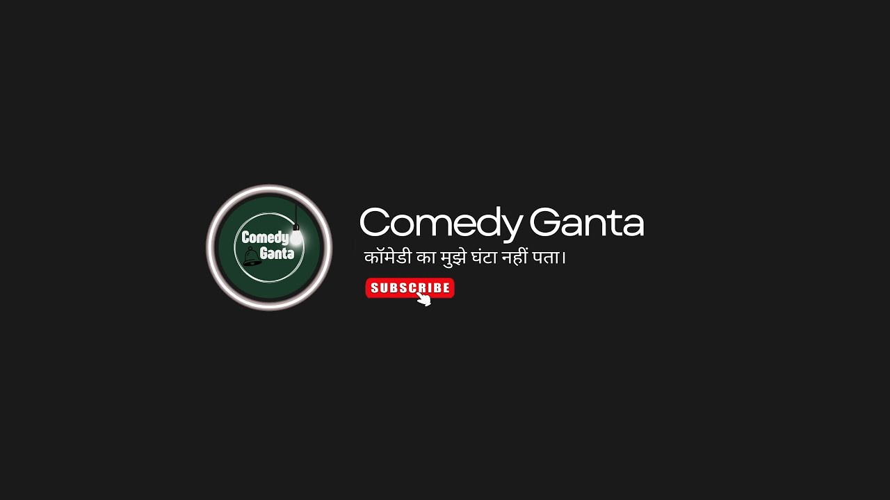 comedy ganta channel intro ( कॉमेडी घंटा ) - YouTube