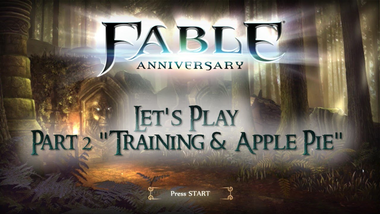 Fable Anniversary Let's Play Part 2 "Training & Apple Pie" - YouTube