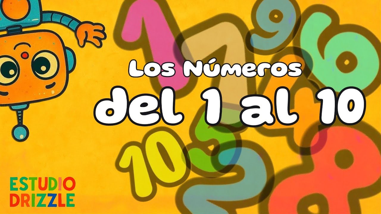 Los Números del 1 al 10 | Canción de los Números para Niños | Canciones ...