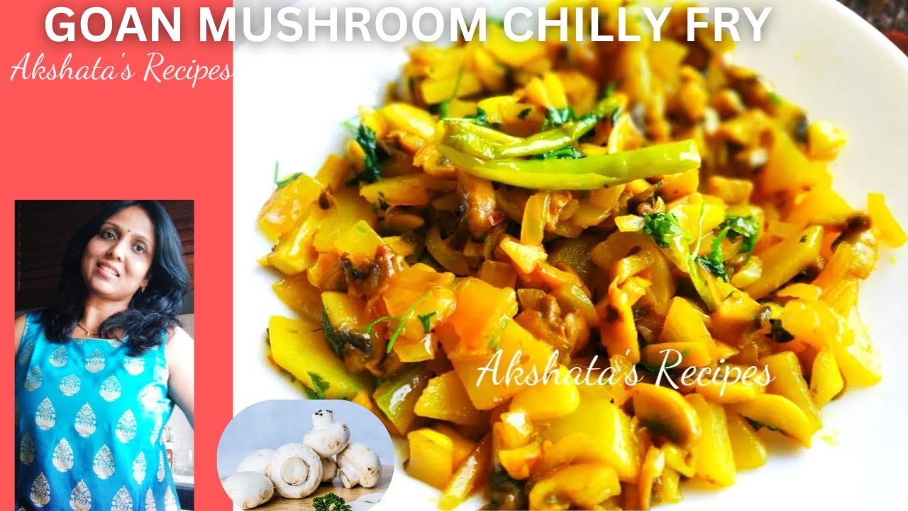 Goan Mushroom Chilly Fry @akshatasrecipes #goan#goanmushroomrecipes# ...