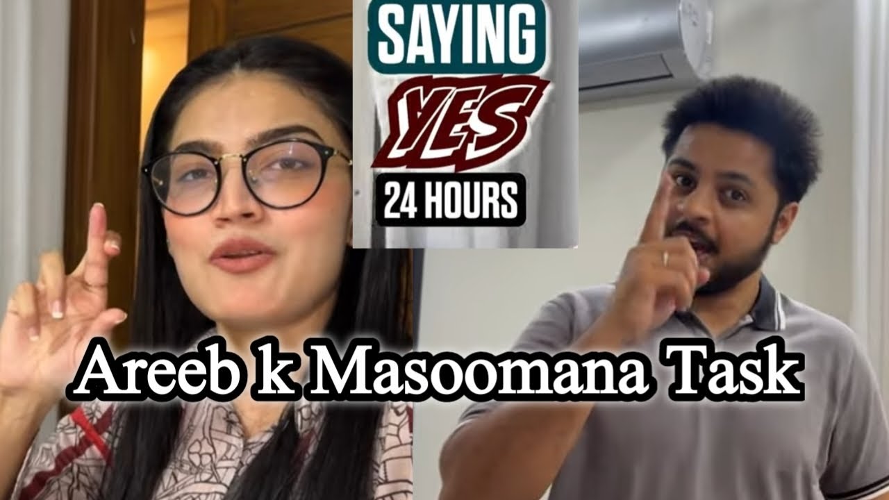 SAYING YES CHALLENGE TO AREEB IQRA FAILED YouTube