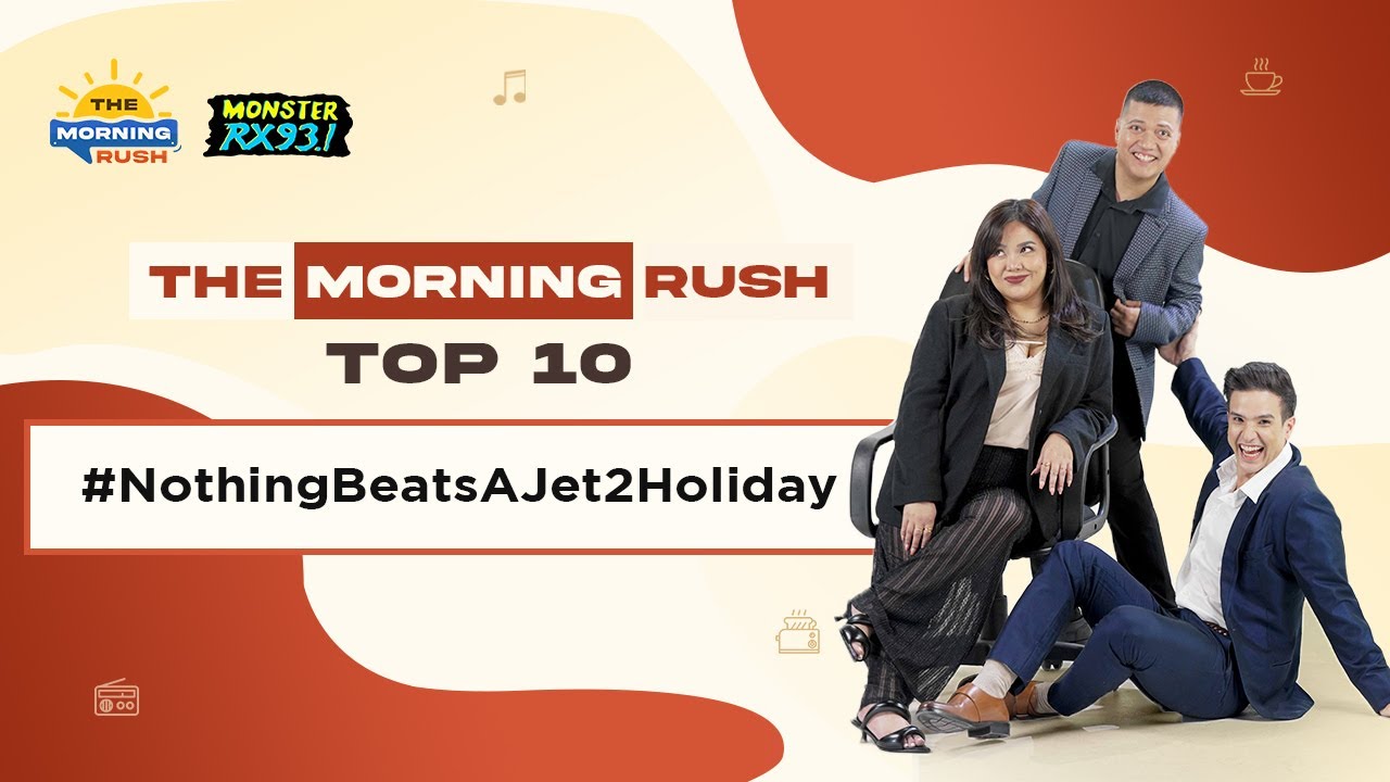TMR TOP 10: #NothingBeatsAJet2Holiday | The Morning Rush | RX931 - YouTube
