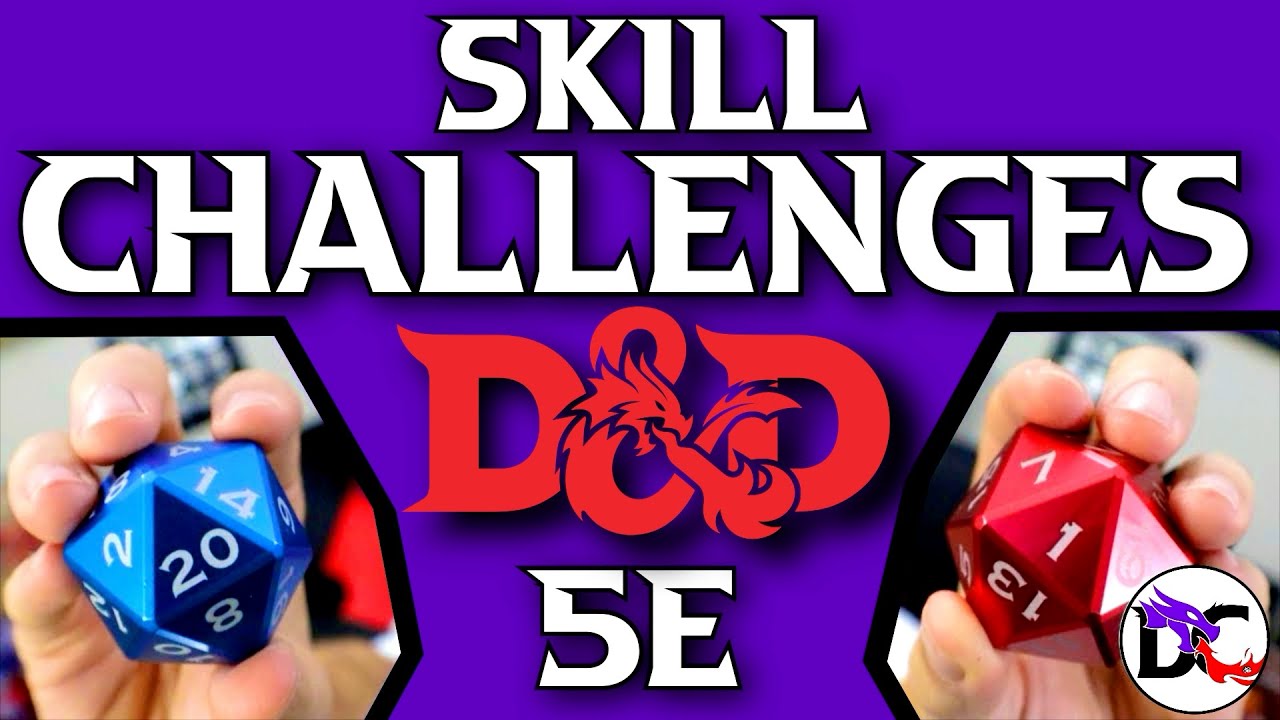 How to: SKILL CHALLENGE in D&D 5e - YouTube
