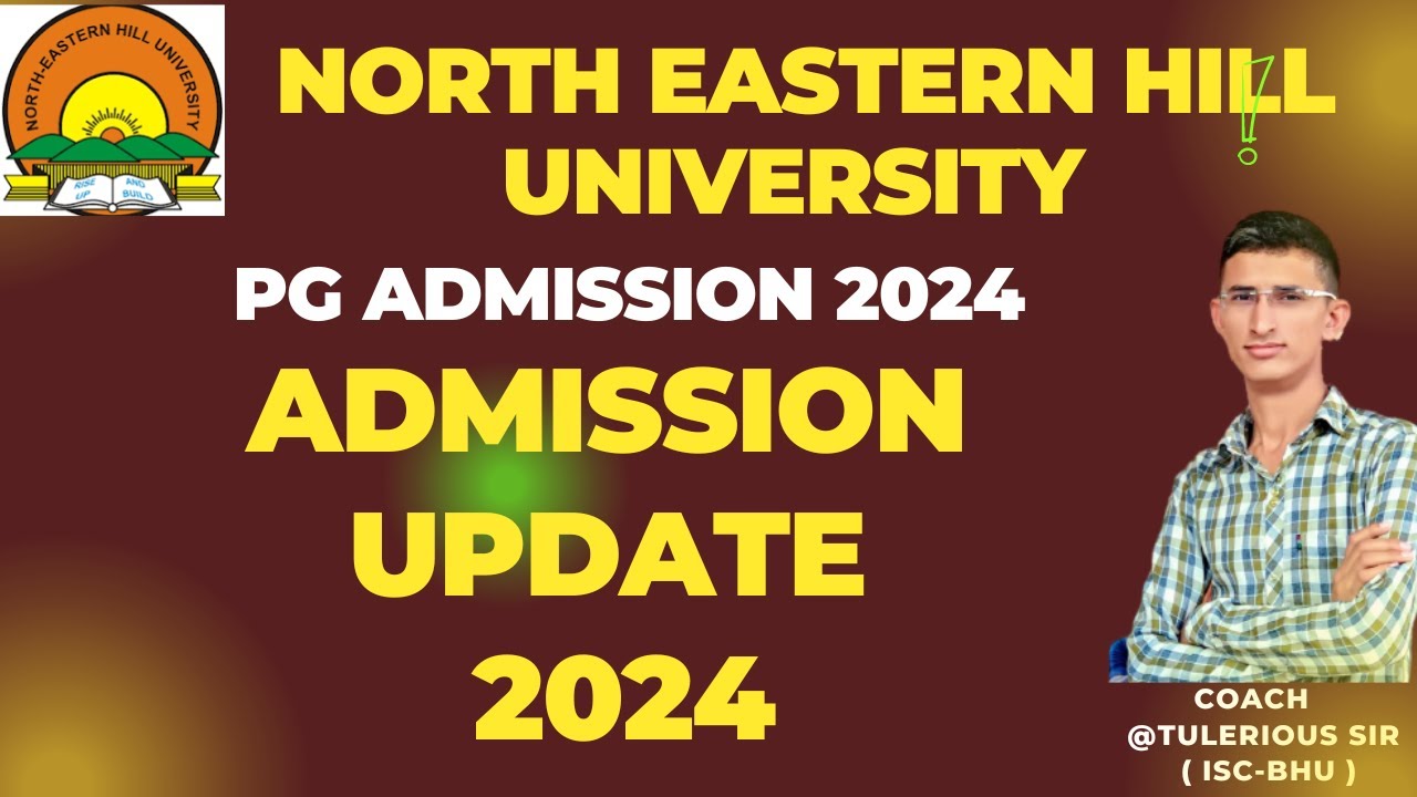 NEHU ADMISSION UPDATE 2024 || NEHU UG & PG UPDATE - YouTube