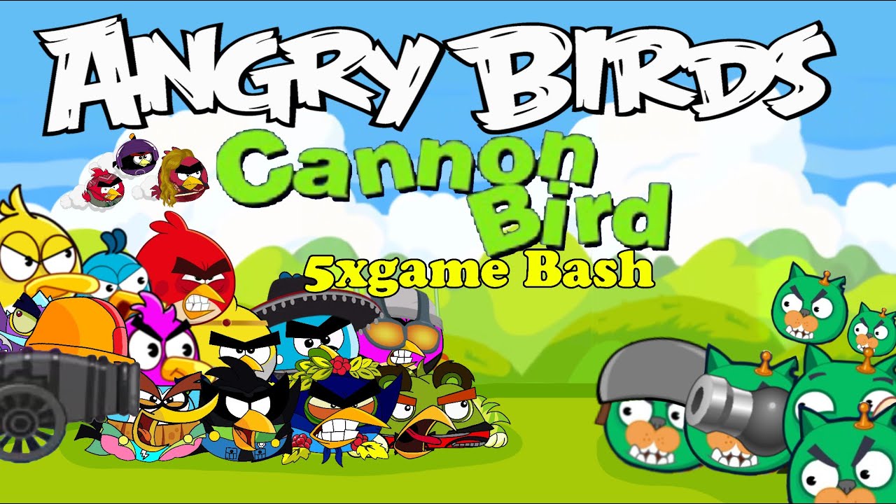 Angry Birds Cannon Bird Cannon Duck 5xGame Bash - YouTube