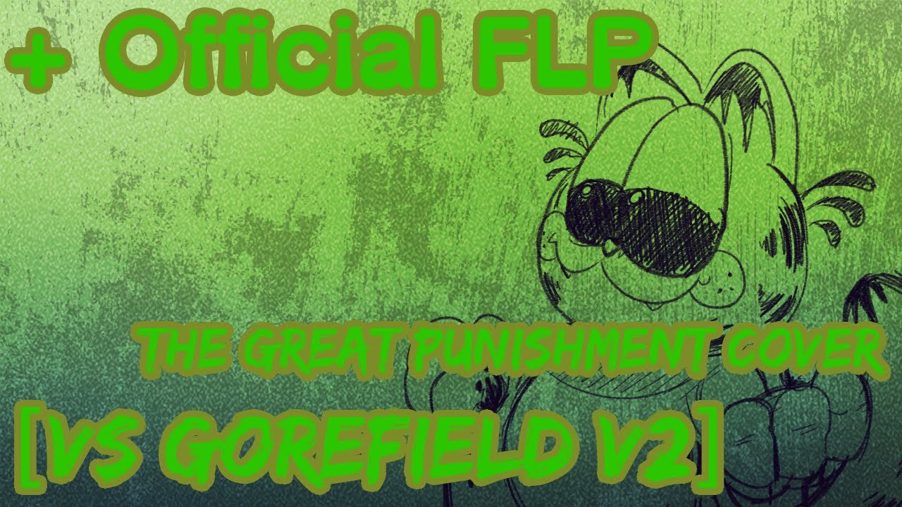 [FNF VS Gorefield V2] The Great Punishment Cover (+Official FLP) - YouTube
