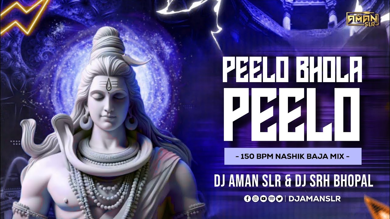 Peelo Bhola Peelo | 150 Bpm Nashik Baja Mix | DJ Aman SLR × DJ Srh ...