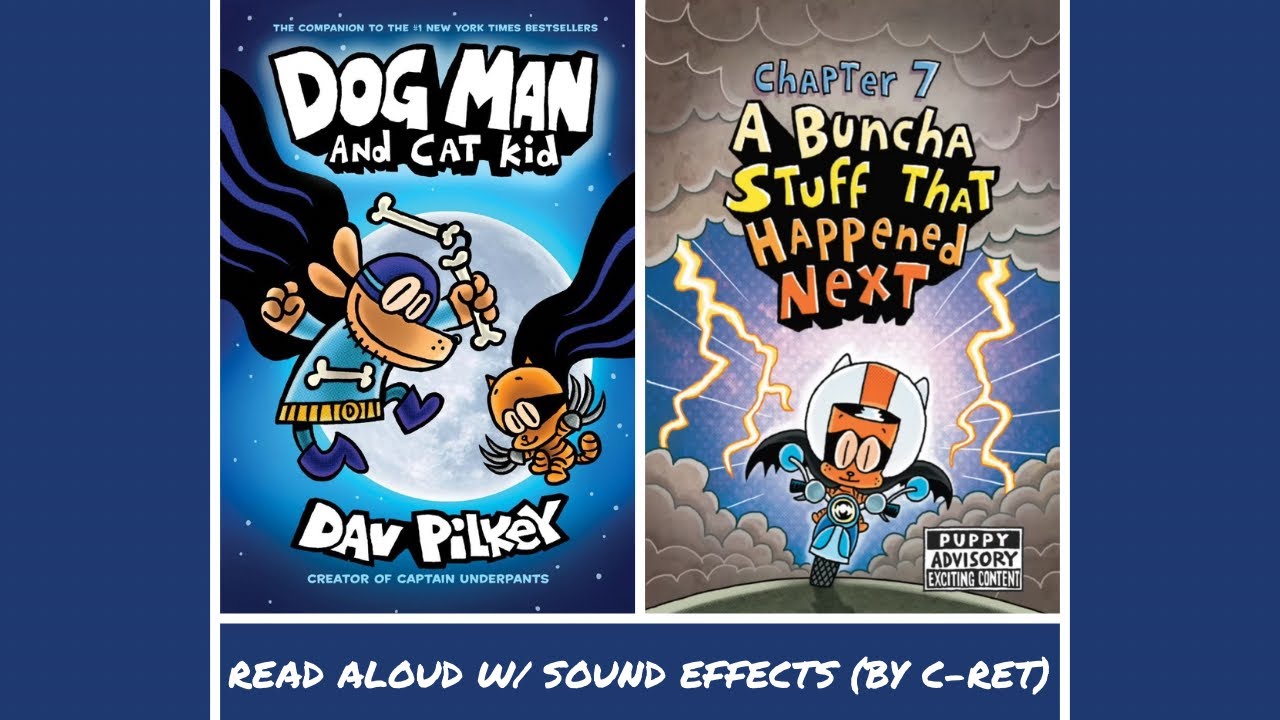 Dog Man And Cat Kid - Chapter 7: A Buncha Stuff That Happened Next ...