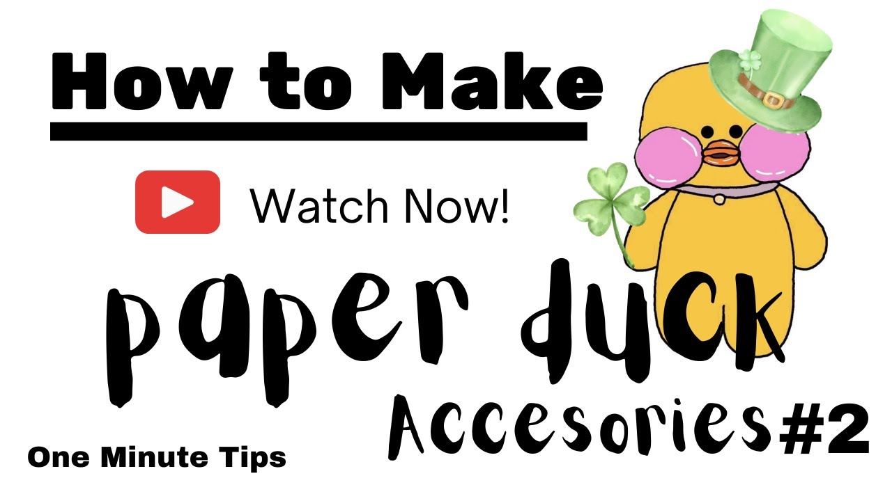 One Minute Tips - Art & Crafts - How to Make Paper Duck Accessories #2 ...