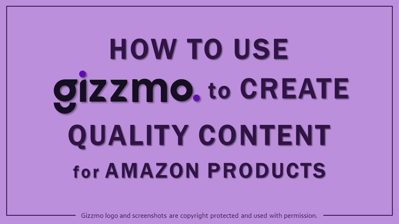 How to Use Gizzmo to Create Quality Content to Promote Amazon Products ...