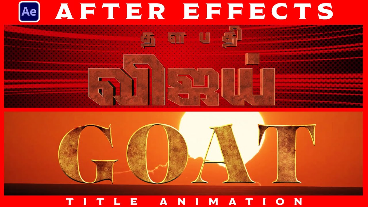 GOAT Title Card - Thalapathy VIJAY (Version 1) | After Effects | KEVIN ...