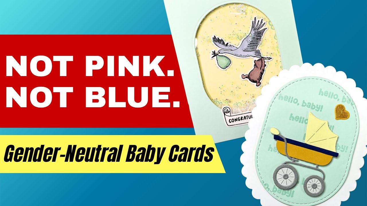 Skip Pink & Blue—Try These 4 Gender Neutral Baby Card Ideas - YouTube