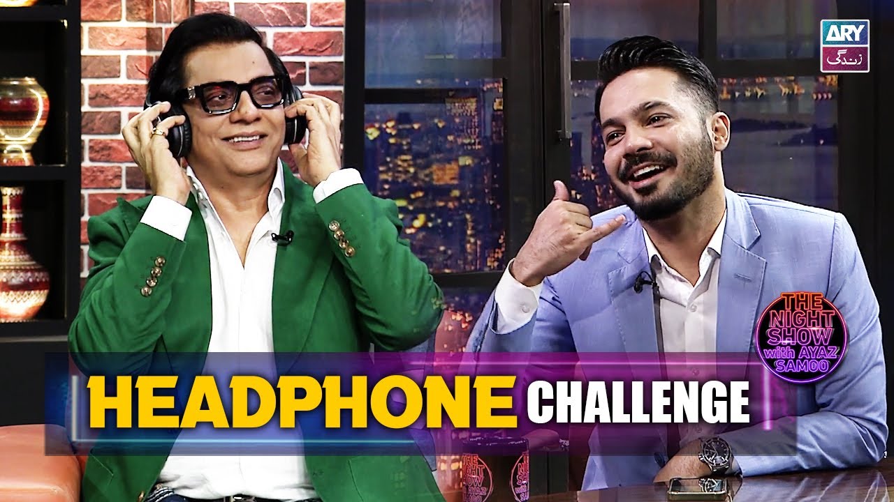 Headphone Challenge🎧 with Nabeel Zafar | The Night Show with Ayaz Samoo ...