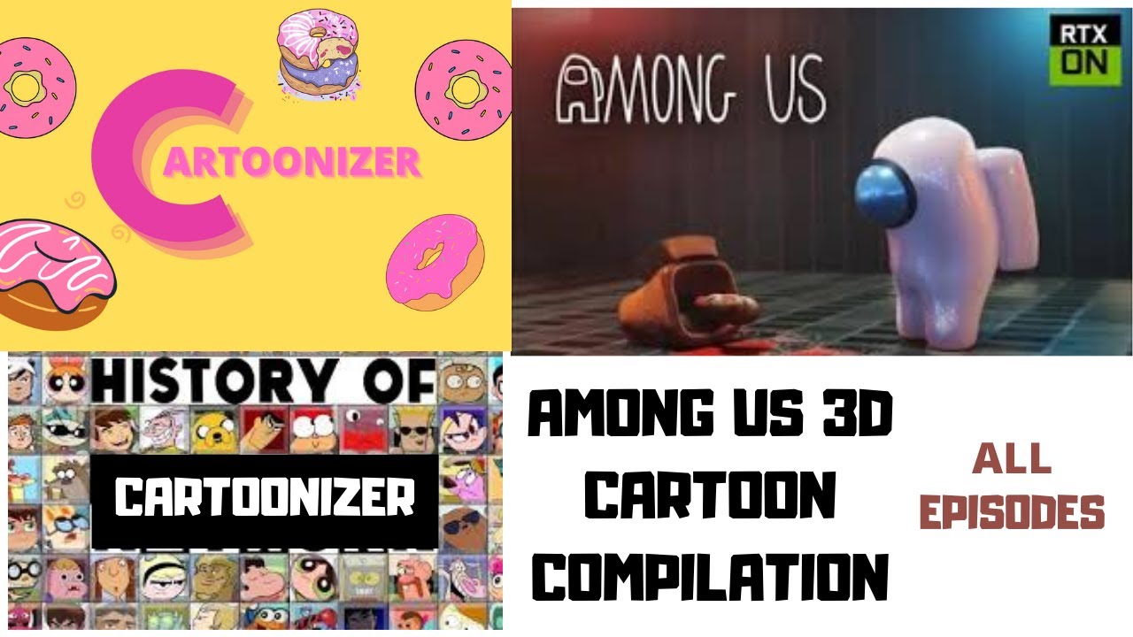 AMONG US 3D ANIMATION COMPILATION FULL HD VOICE AND VIDEO | CARTOONIZER ...