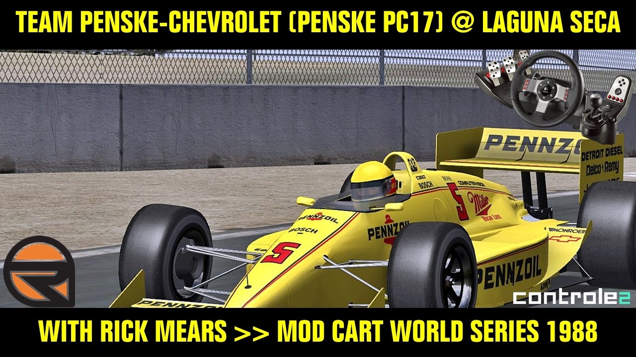 [rFactor] Team Penske-Chevrolet (Penske PC17) @Laguna Seca with Rick ...