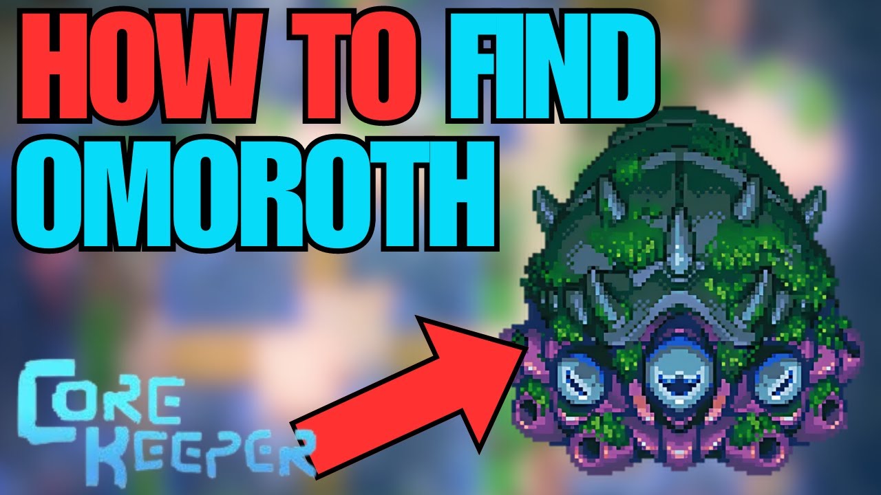 How To FIND Omoroth In Core Keeper [2024 GUIDE] - YouTube