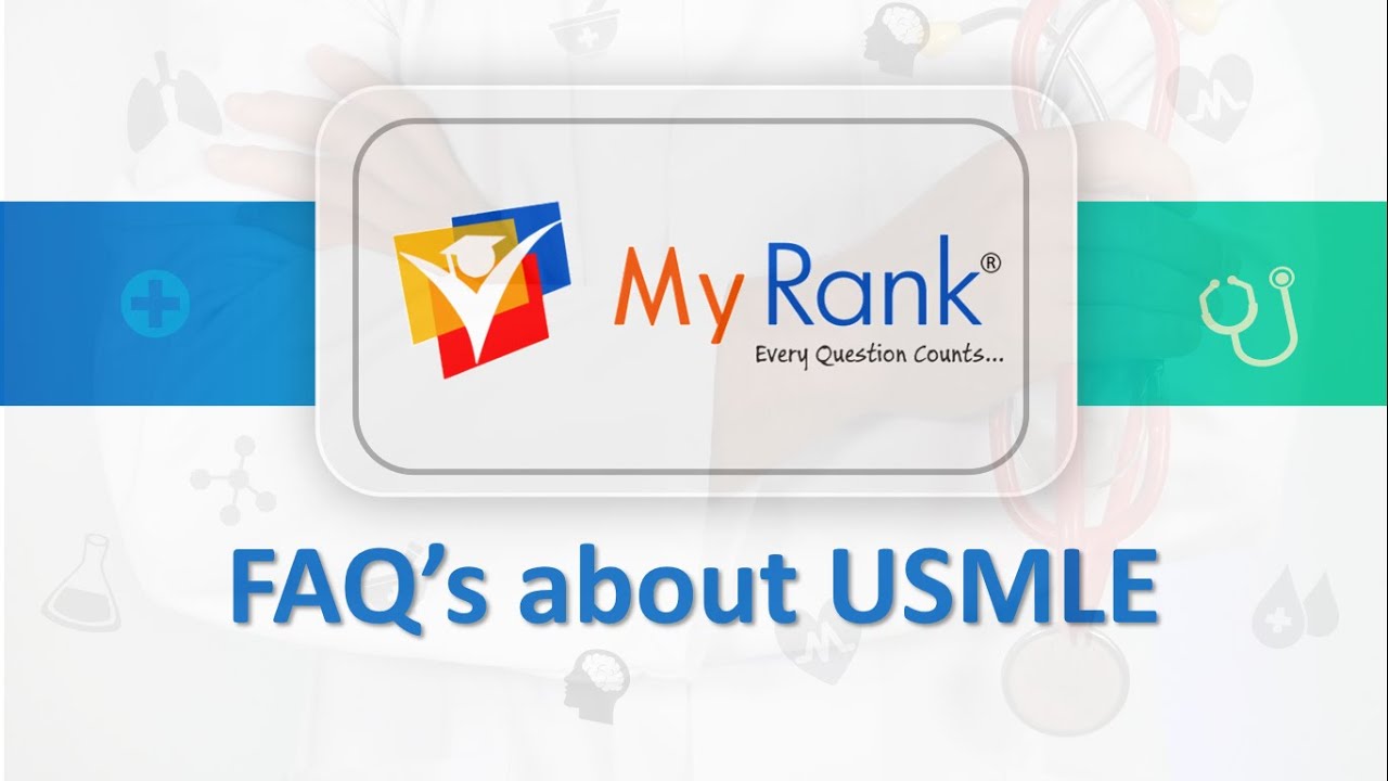 FAQ'S ABOUT USMLE - [MYRANK] - YouTube