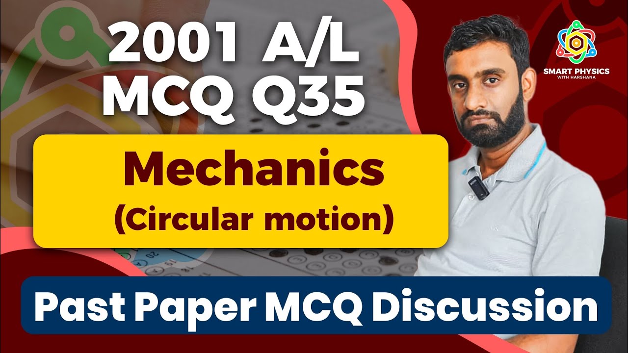 2001 AL MCQ Q35|Past Papers MCQ discussion|SMART PHYSICS with Harshana ...
