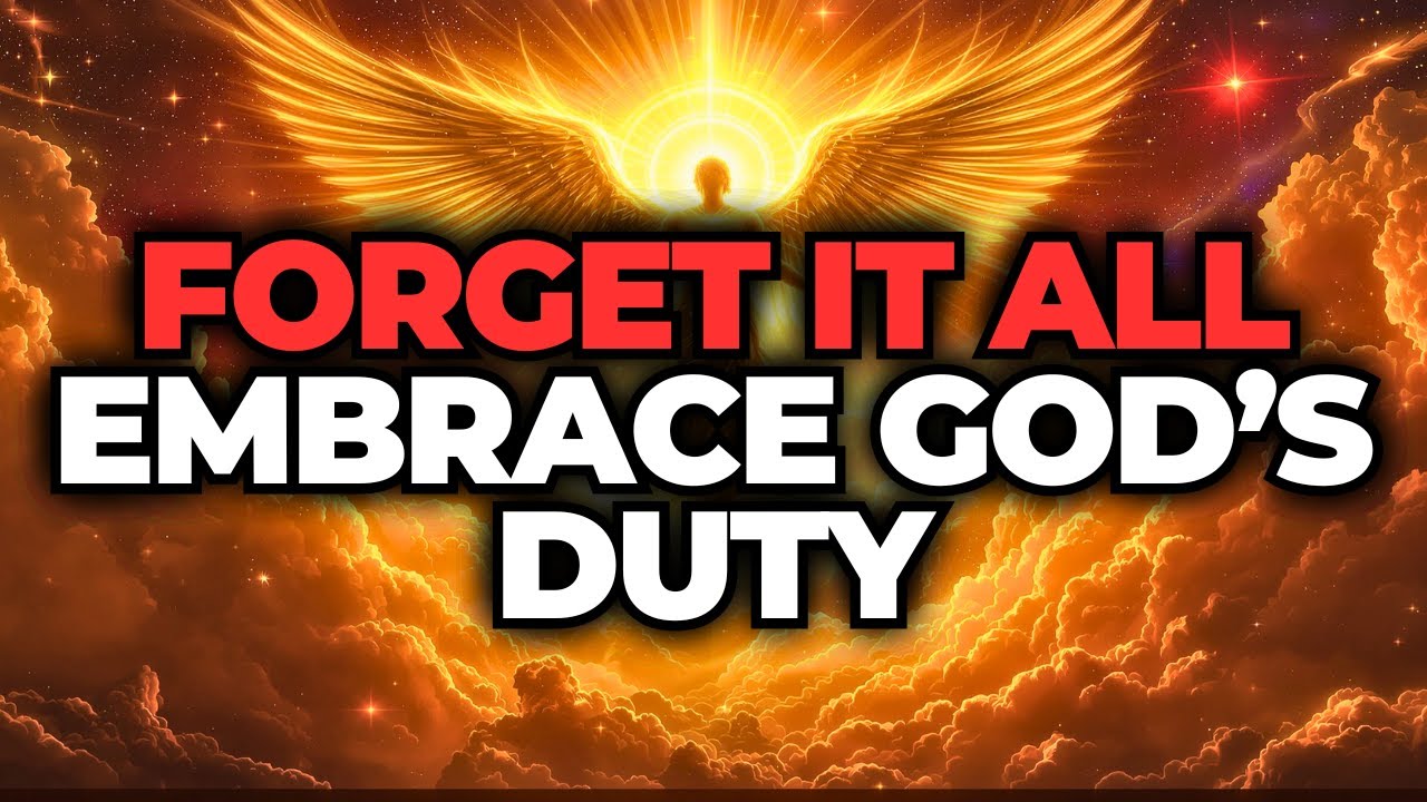 CHOSEN ONE, FORGET ALL WORK FROM NOW ON—GOD’S DUTY IS YOUR CALLING ...