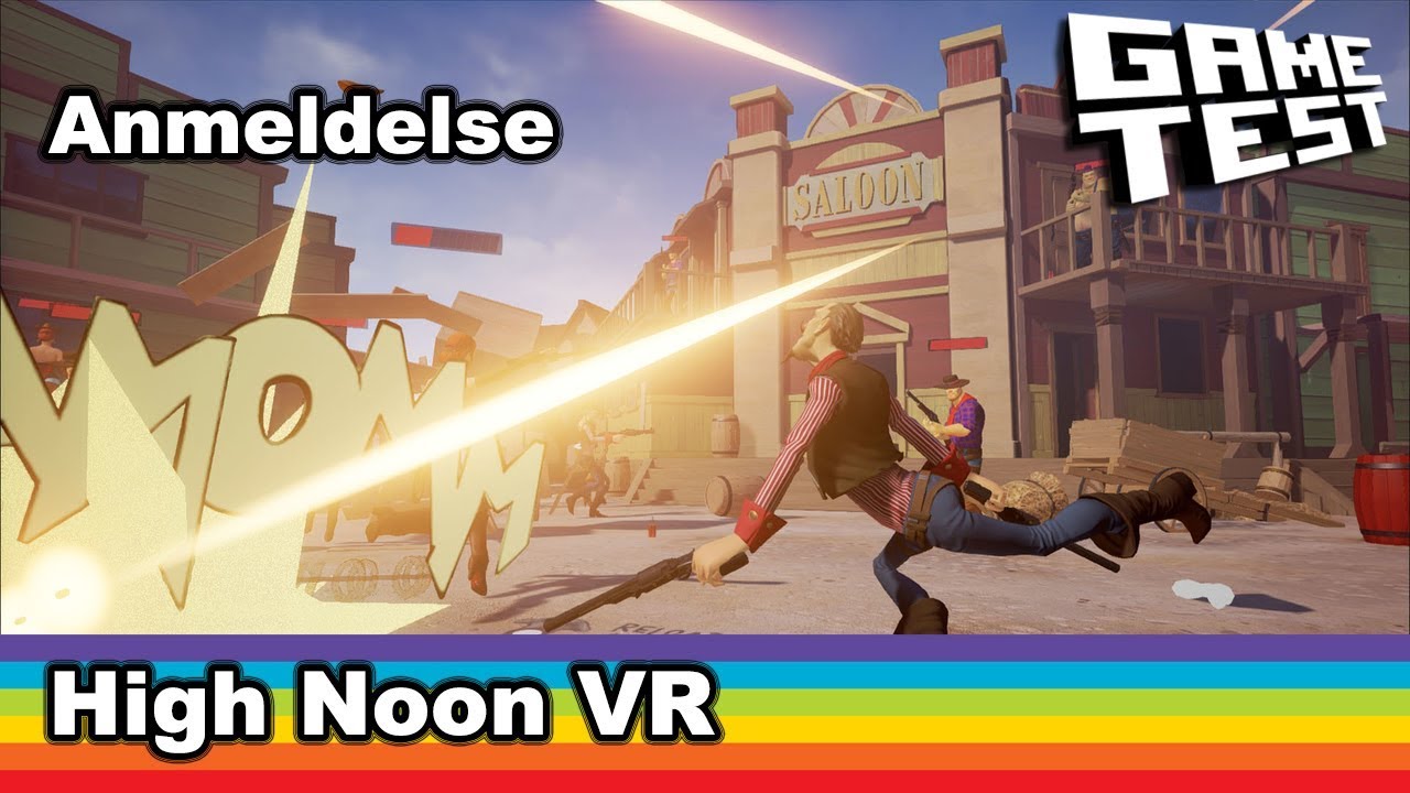 High Noon VR | Anmeldelse - YouTube