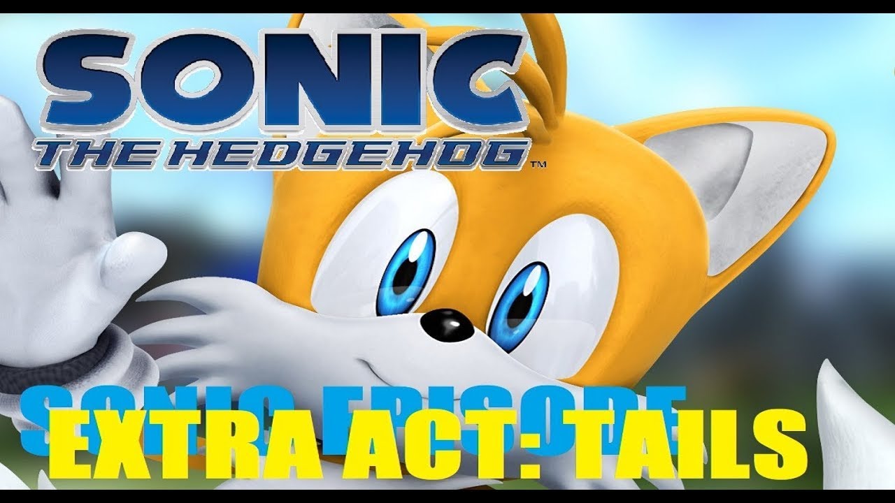 Sonic Episode Extra ACT Tails - YouTube