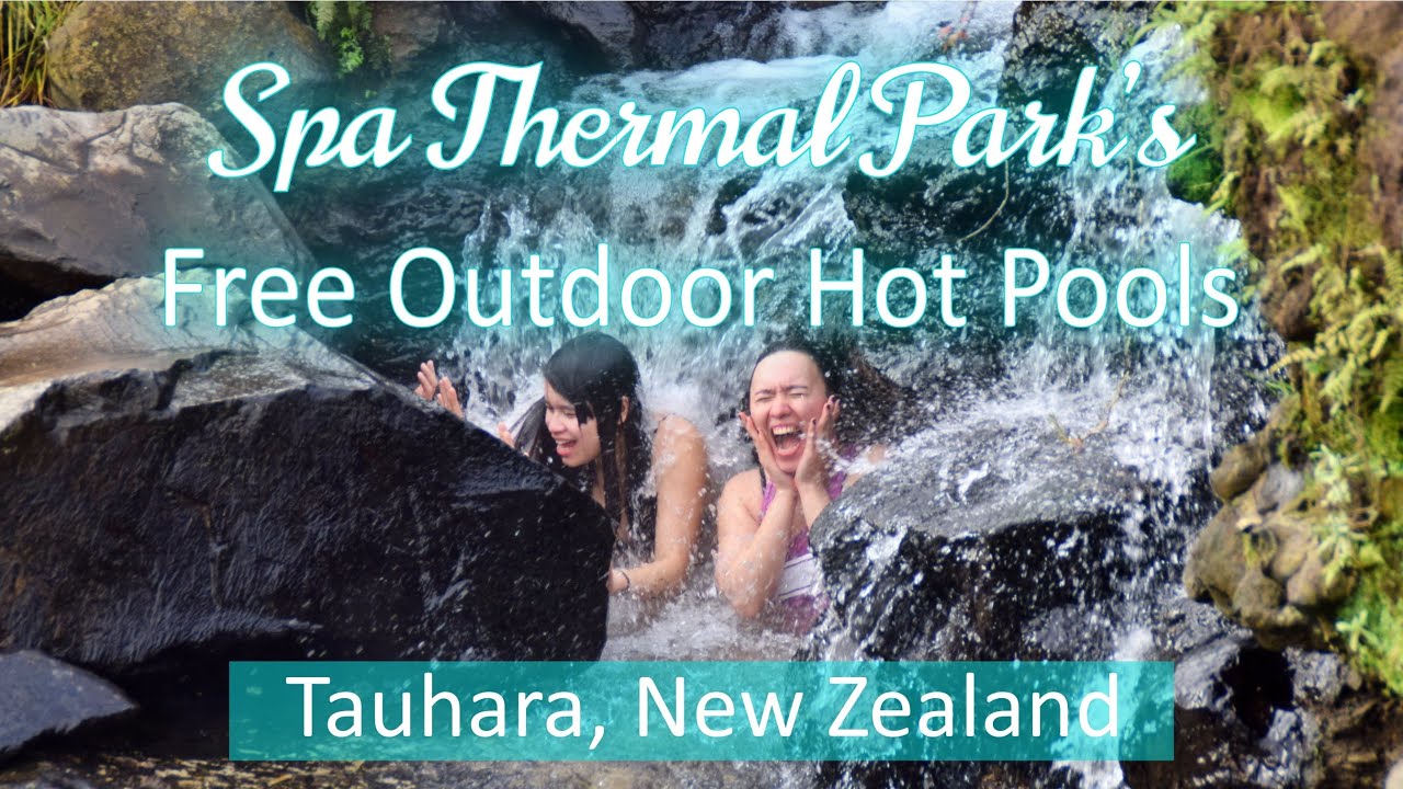 Spa Thermal Park’s Free Outdoor Hot Pools | Tauhara, New Zealand - YouTube