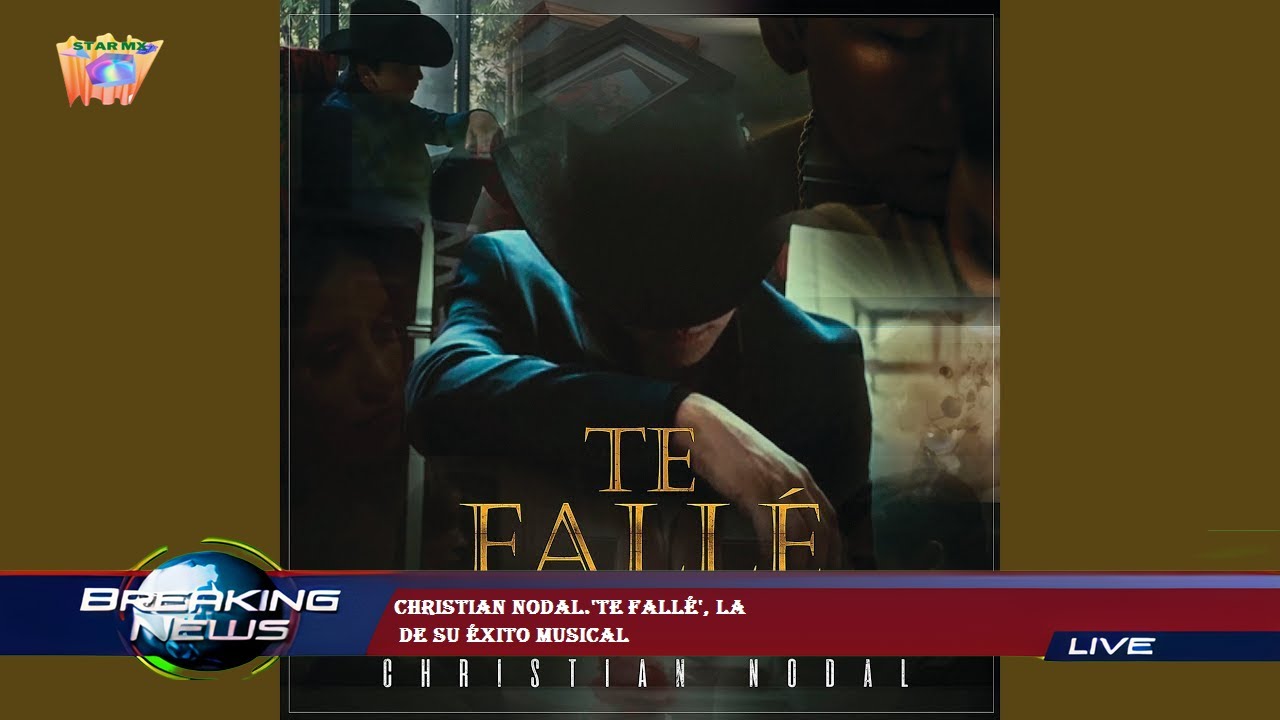 Christian Nodal.'Te fallé', la de su éxito musical - YouTube