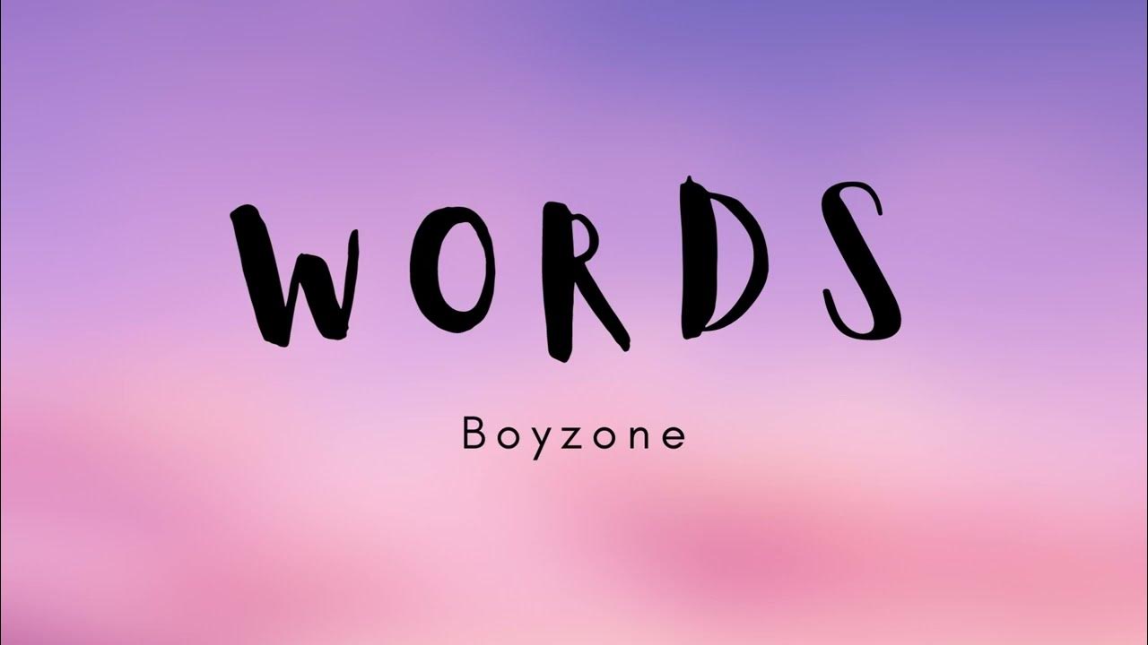 Boyzone - Words (Lyrics) - YouTube