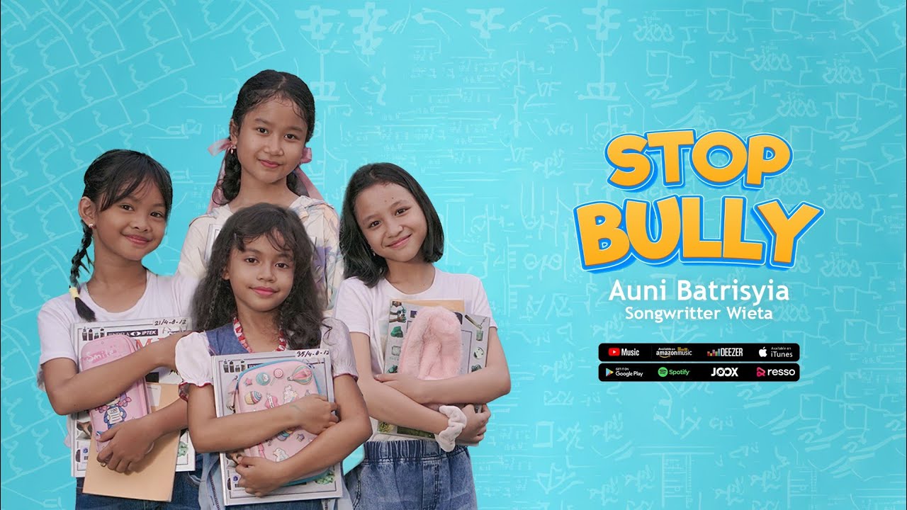 AUNI BATRISYIA - Stop Bully (Official Music Video) - YouTube