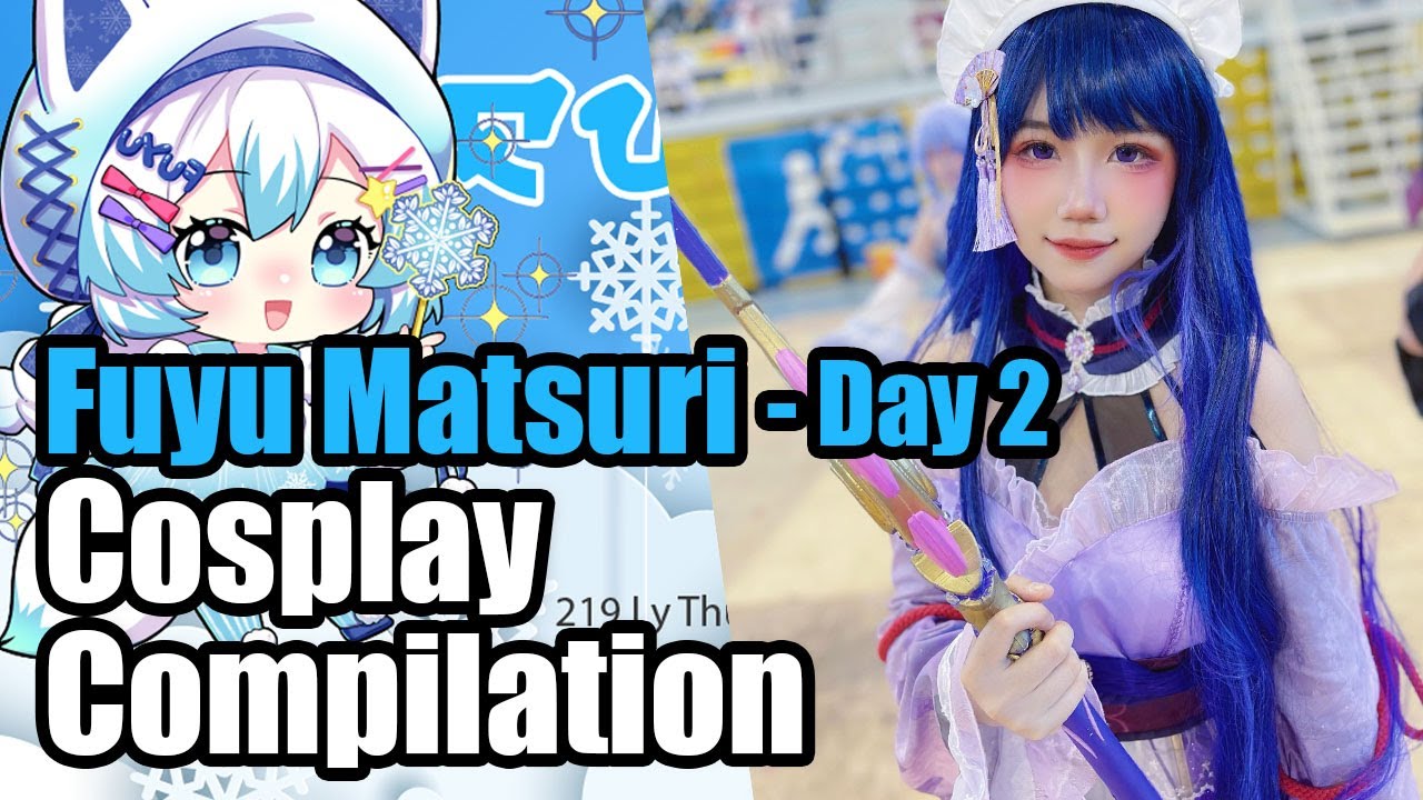 Fuyu Matsuri in Vietnam - Day 2 Part 1 [Cosplay Compilation] # ...