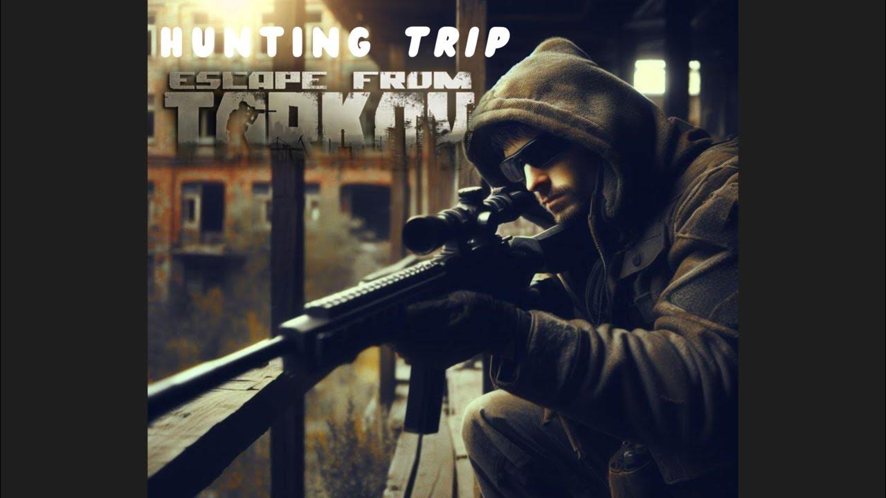 hunting trip Escape from tarkov quest! - YouTube