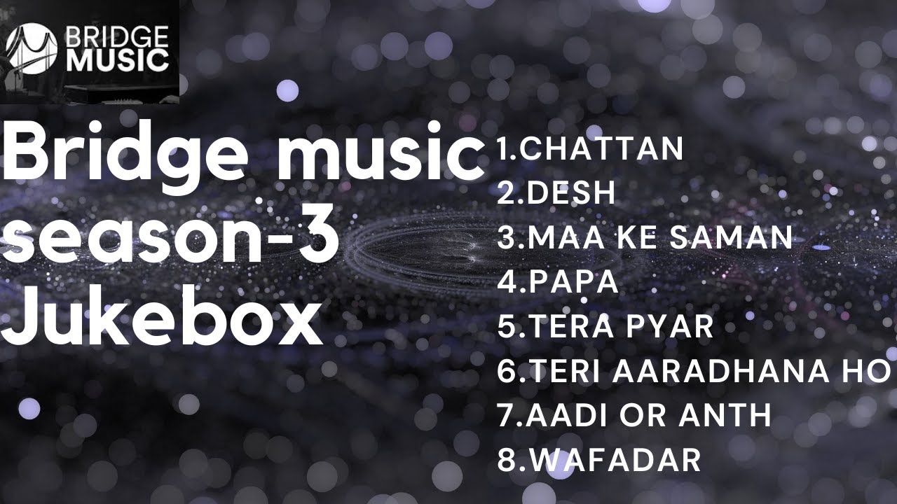 BRIDGE MUSIC|| SEASON 3 || JUKEBOX - YouTube