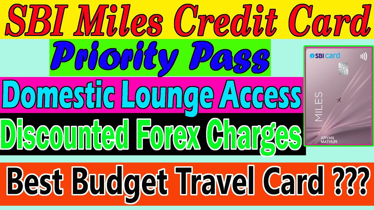 SBI Miles Credit Card | Double Rewards on Travel | Priority Pass ...
