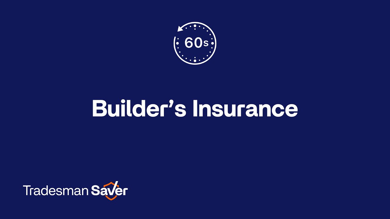 Your 60 second guide to Builder's Insurance - YouTube