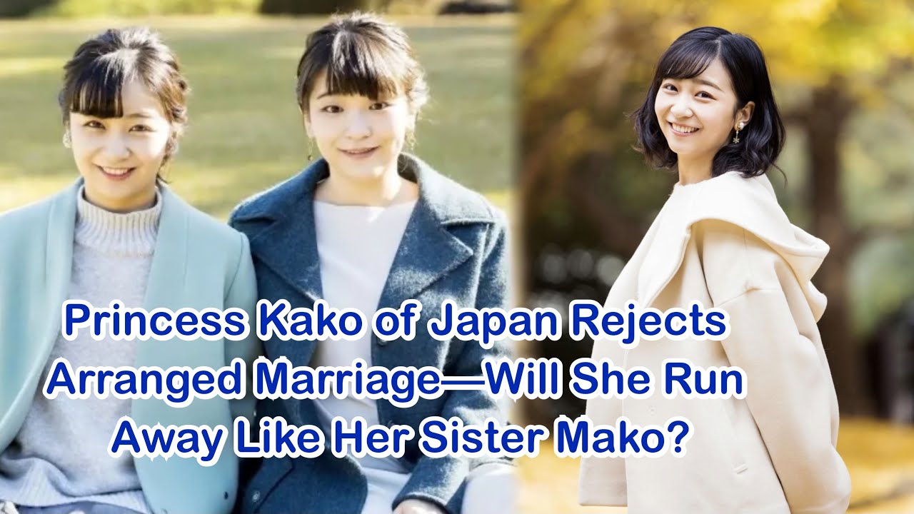 Princess Kako of Japan Rejects Arranged Marriage—Will She Run Away Like ...