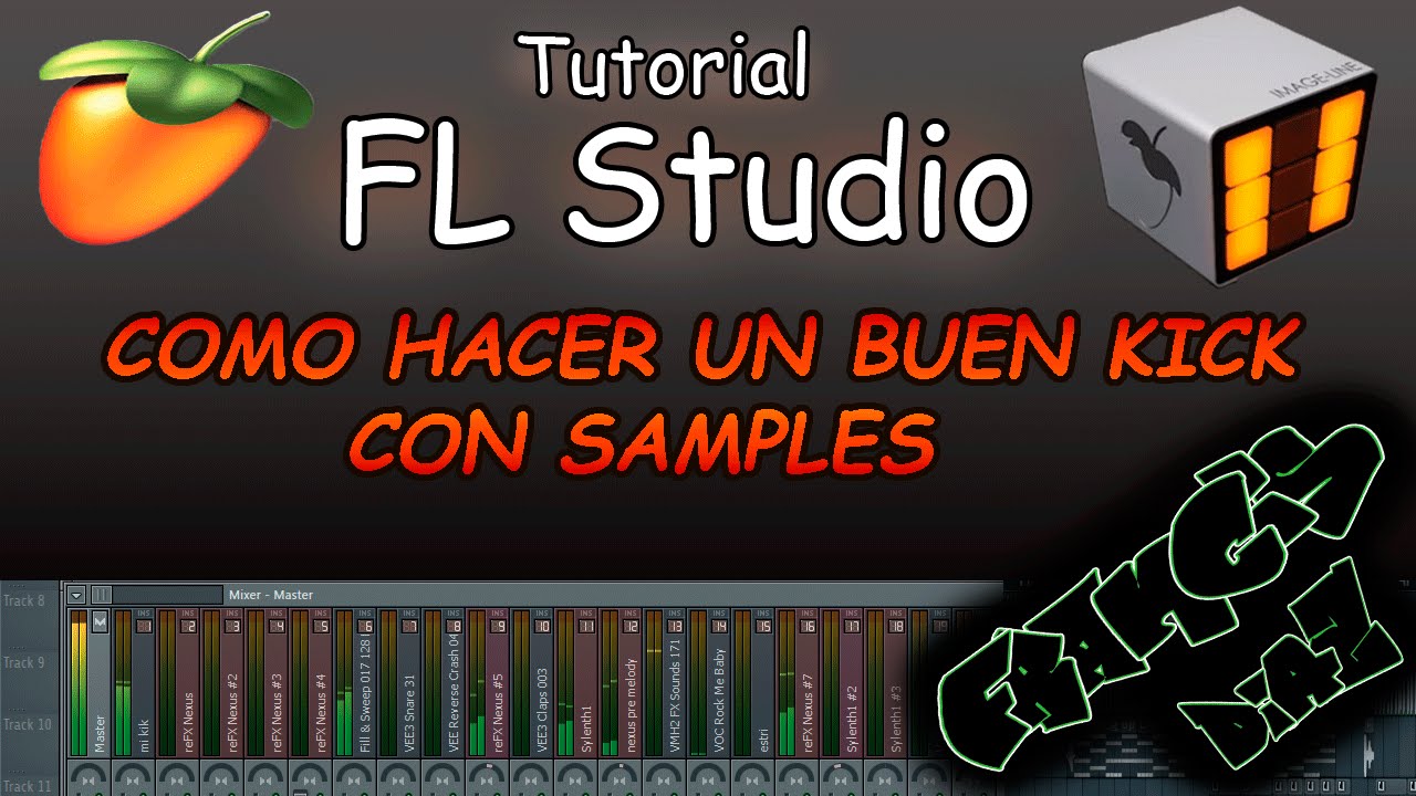 TUTORIAL | Fl Studio | COMO HACER UN BUEN KICK CON SAMPLES - YouTube