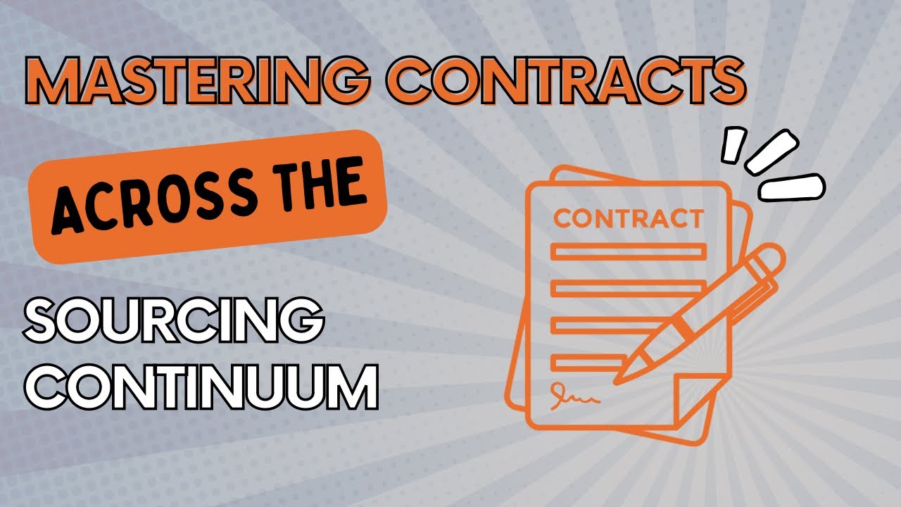 Mastering Contracts Across the Sourcing Continuum - YouTube
