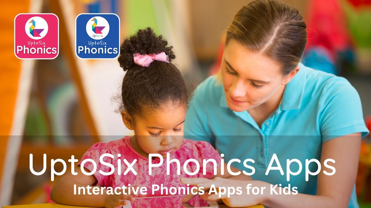 UptoSix Phonics Apps | Interactive Phonics Apps Kids for Reading and ...