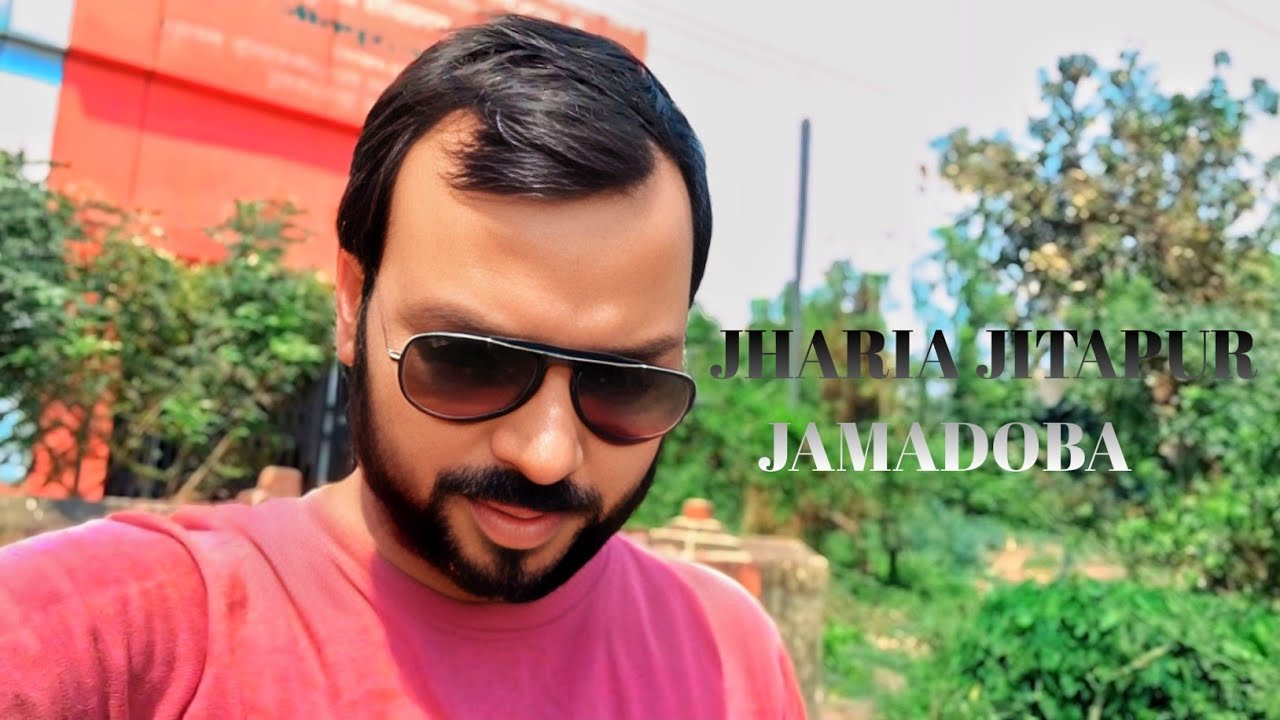 Jharia Jitapur Jamadoba || DHANBAD - VLOG VIDEO - The Kunal 3.0 - YouTube