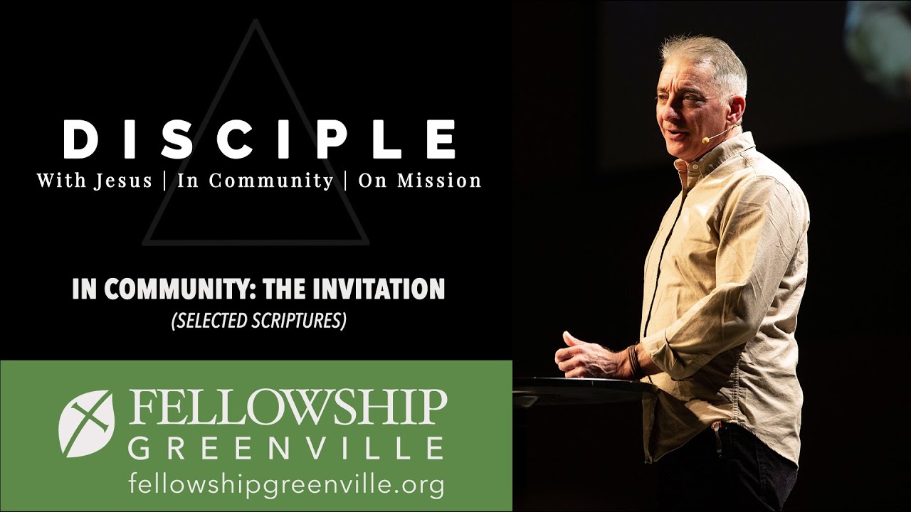June 28, 2020 - Disciple | In Community: The Invitation (Selected ...