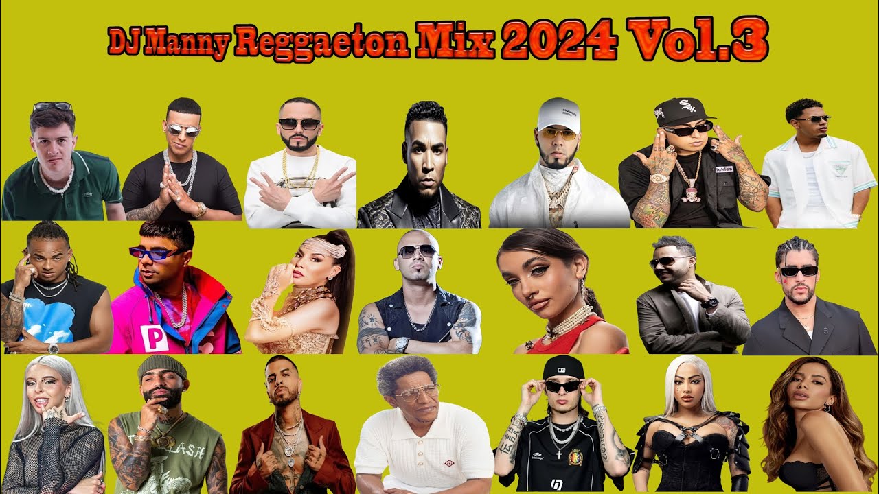 DJ MANNY REGGAETON MIX 2024 VOL.3 - YouTube