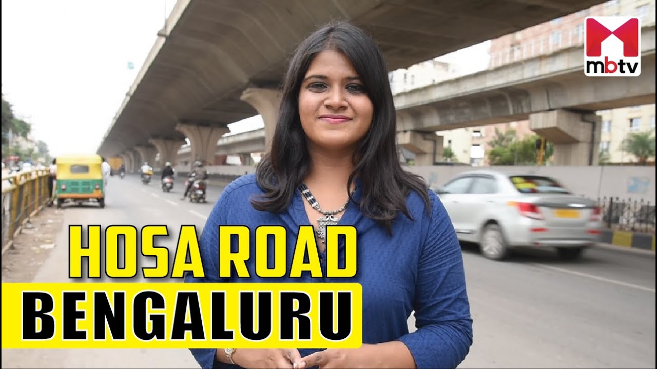 Locality Review: Hosa Road, Bengaluru #bangalore #bengalururealestate ...