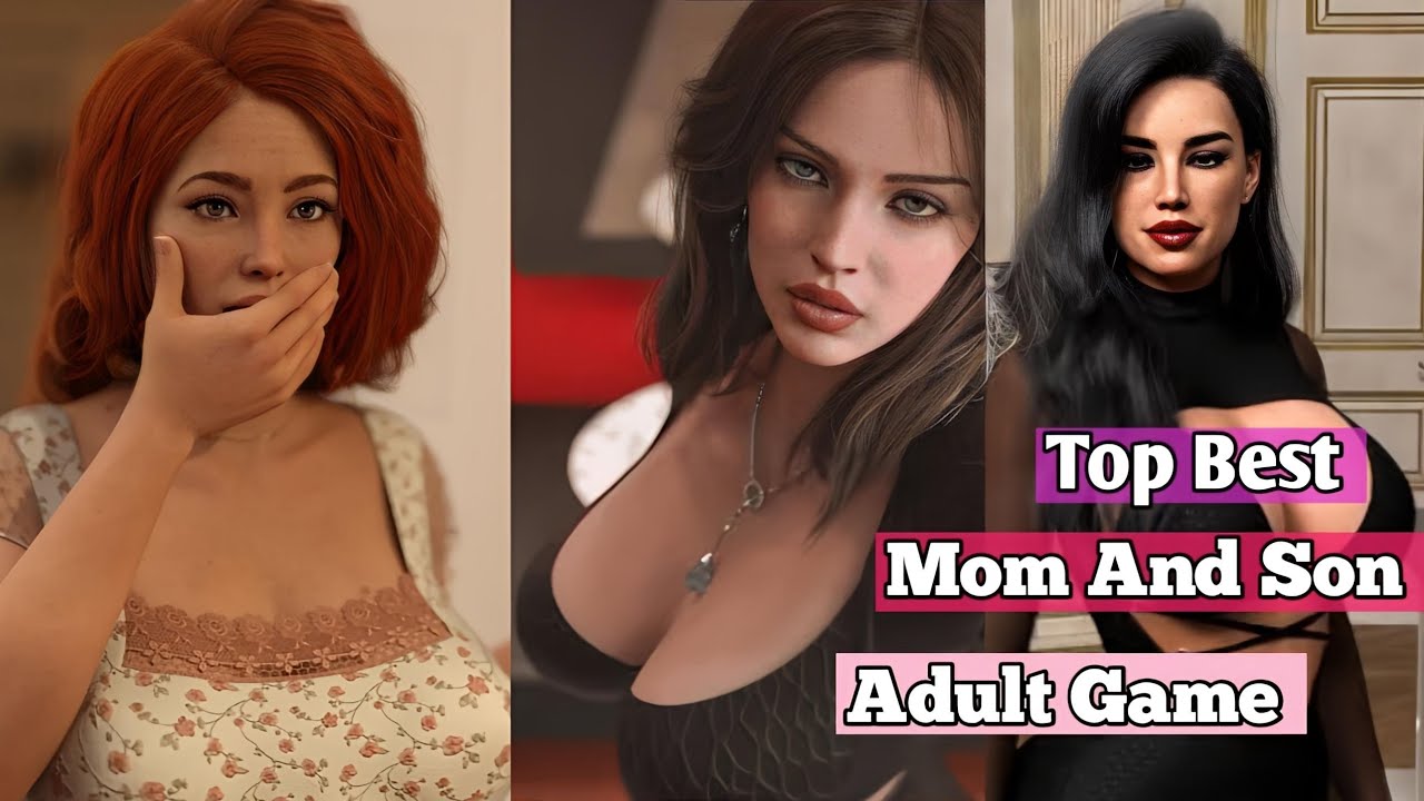 TOP Best Adult Game ( Part 39) || Mom And Son Adult Games|| Android - YouTube